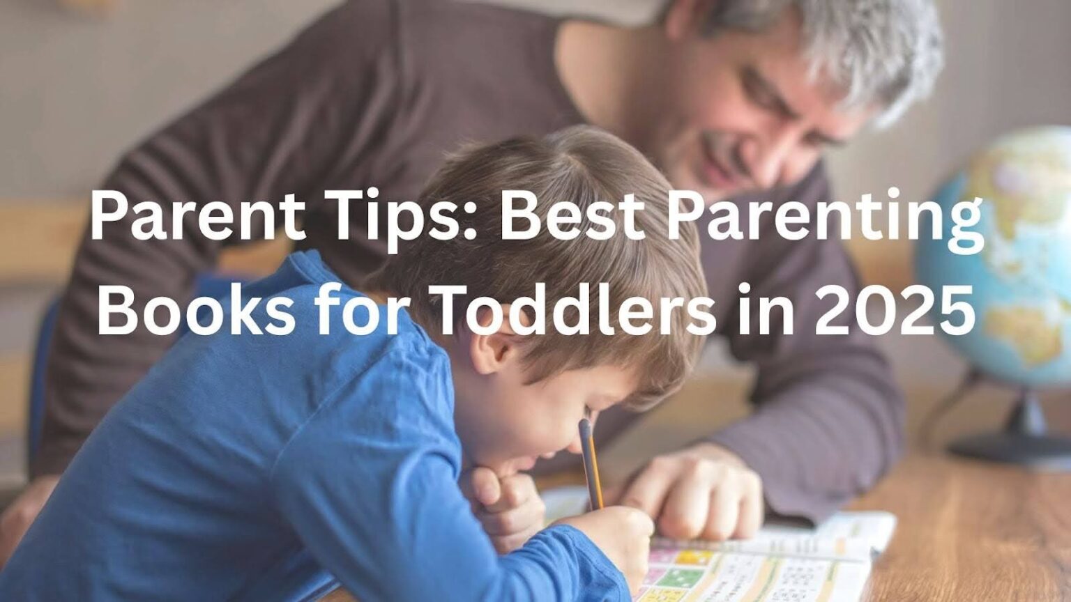 Parent Tips: Best Parenting Books for Toddlers in 2025 - TheParentsDay